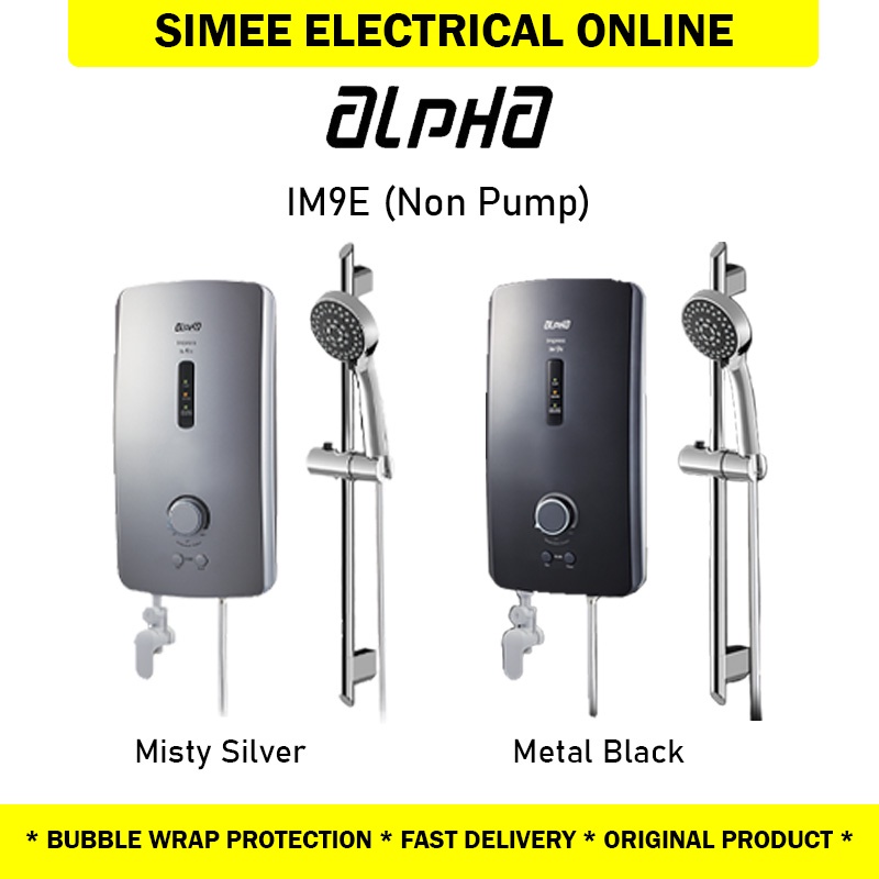 Alpha Instant Water Heater IM9E IM9-E | IM9EP with AC Booster Pump IM9-EP | Shopee Malaysia
