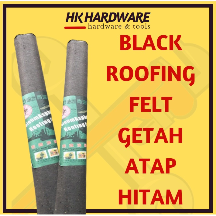 GETAH ATAP BUMBUNG HITAM | BLACK ROOFING FELT | HEAVY DUTY | WATERPROOF ...