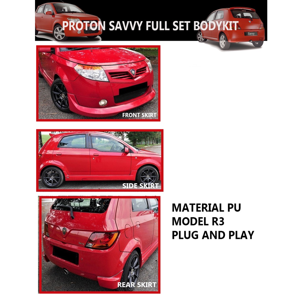 PROTON SAVVY FULL SET BODYKIT PU R3 FRONT SKIRT SIDE SKIRT REAR SKIRT ...