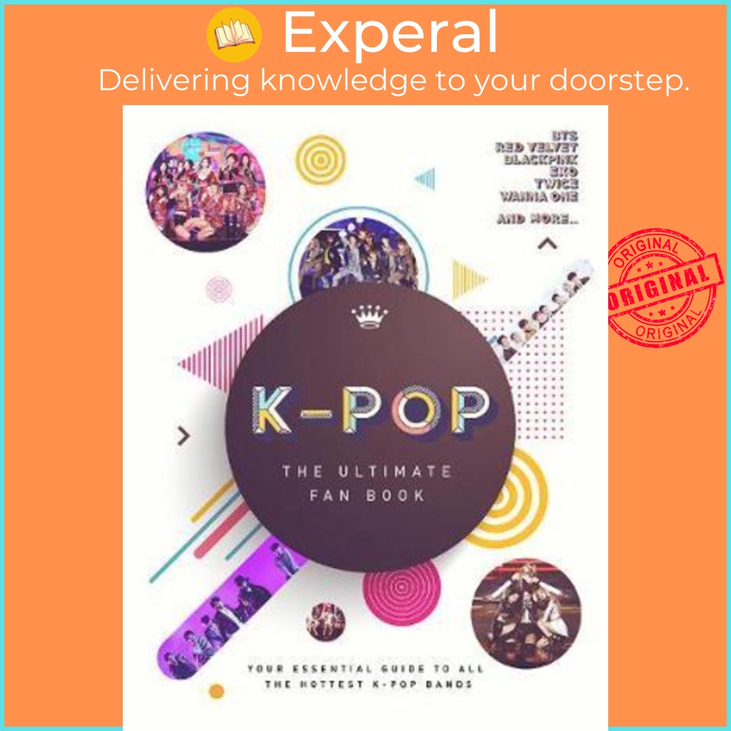 [English] - K-Pop: The Ultimate Fan Book : Your Essential Guide to the ...