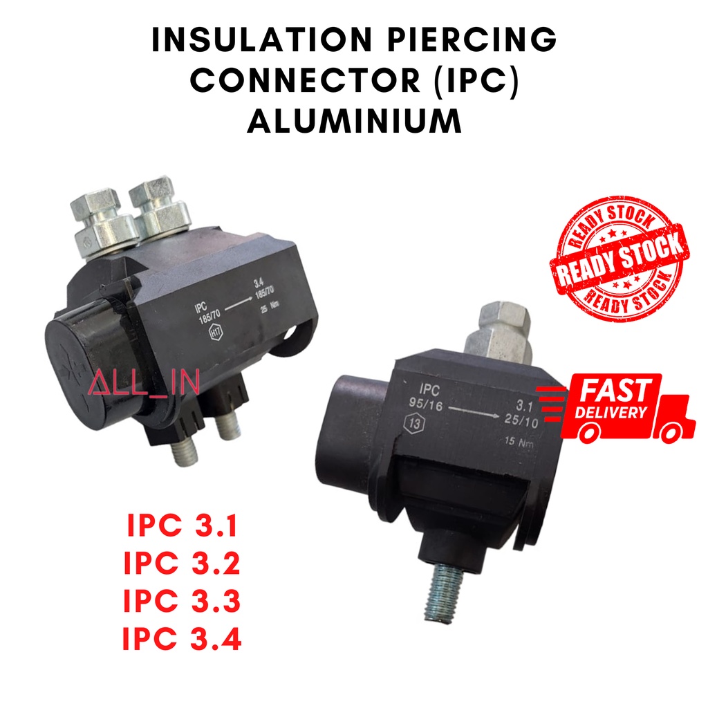 IPC 3.1 / 3.2 / 3.3 / 3.4 Insulation Piercing Connector ~Aluminium Head ...