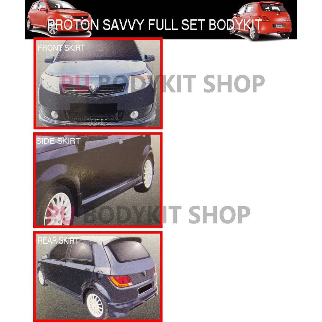 PROTON SAVVY FULL SET BODYKIT PU TOMS FRONT SKIRT SIDE SKIRT REAR SKIRT ...