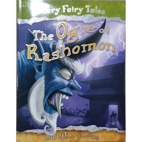Miles Kelly: Scary Fairy Tales The Ogre of Rashomon [Preloved ...