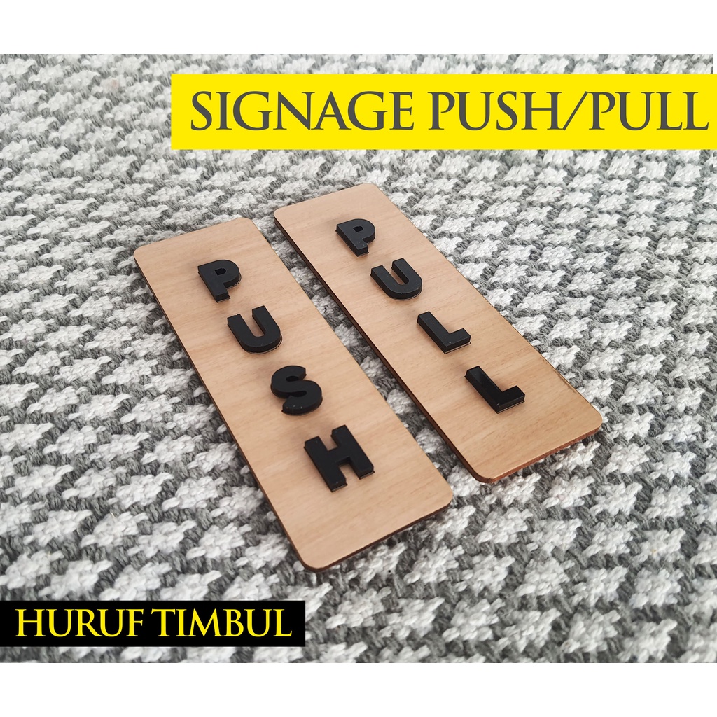 Signage Push & Pull / kayu dan acrylic / tulisan timbul 3D ...