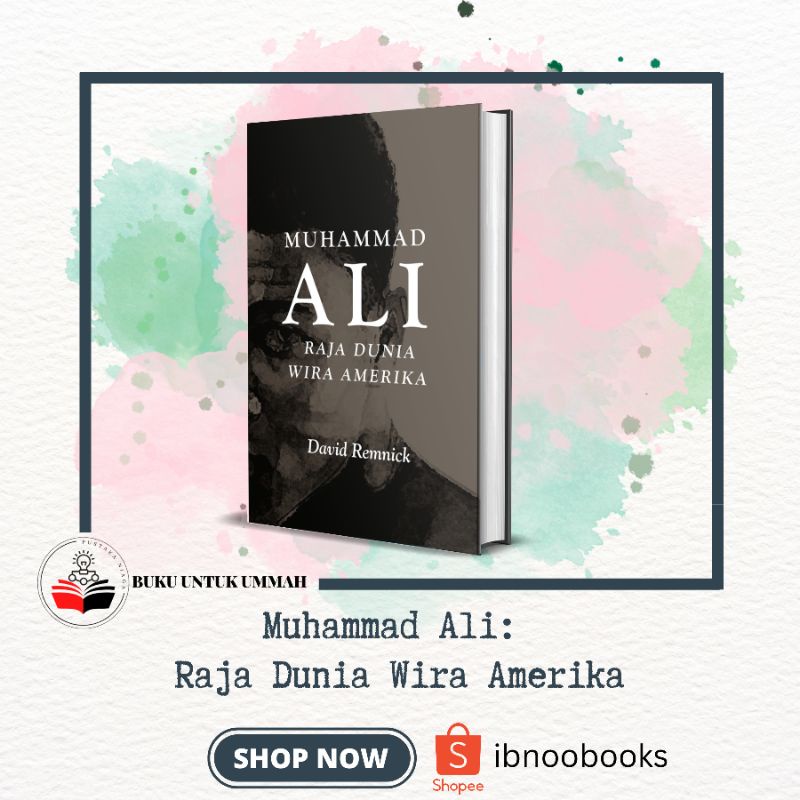 BUKU INSPIRASI | Muhammad Ali: Raja Dunia Wira Amerika | Shopee Malaysia