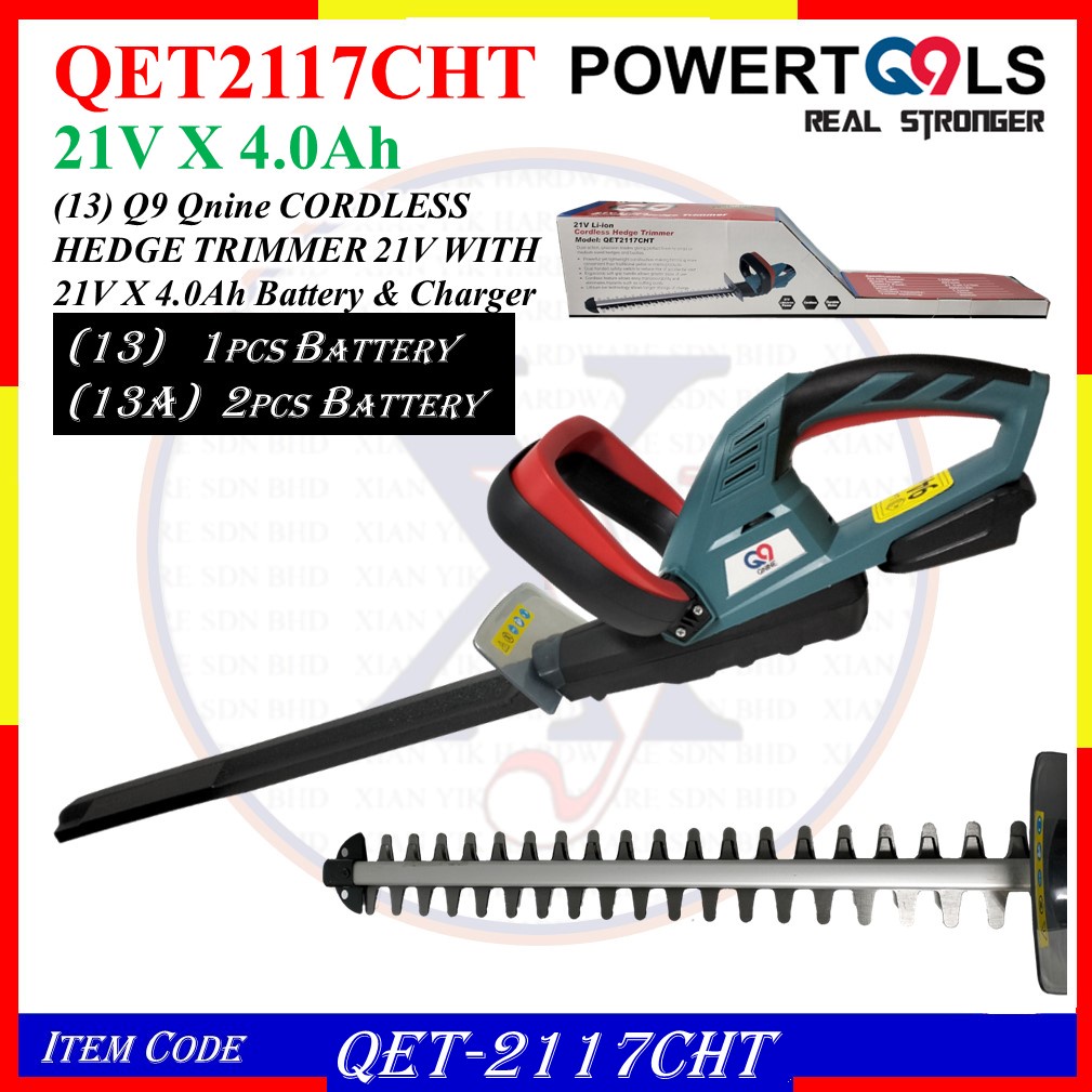 QET-2117CHT (QET 2117CHT) Q9 Qnine CORDLESS HEDGE TRIMMER 21V WITH 21V ...