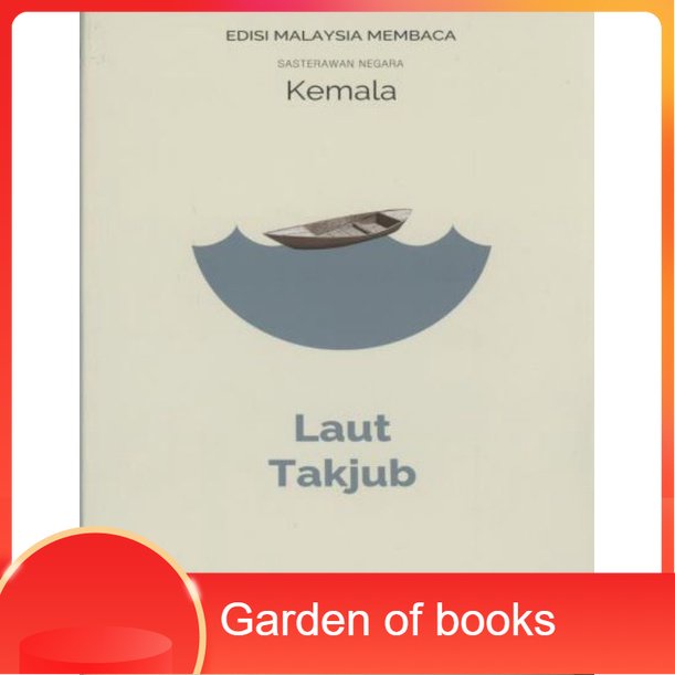 Laut Takjub : Sasterawan Negara Kemala - EDISI MALAYSIA MEMBACA ...