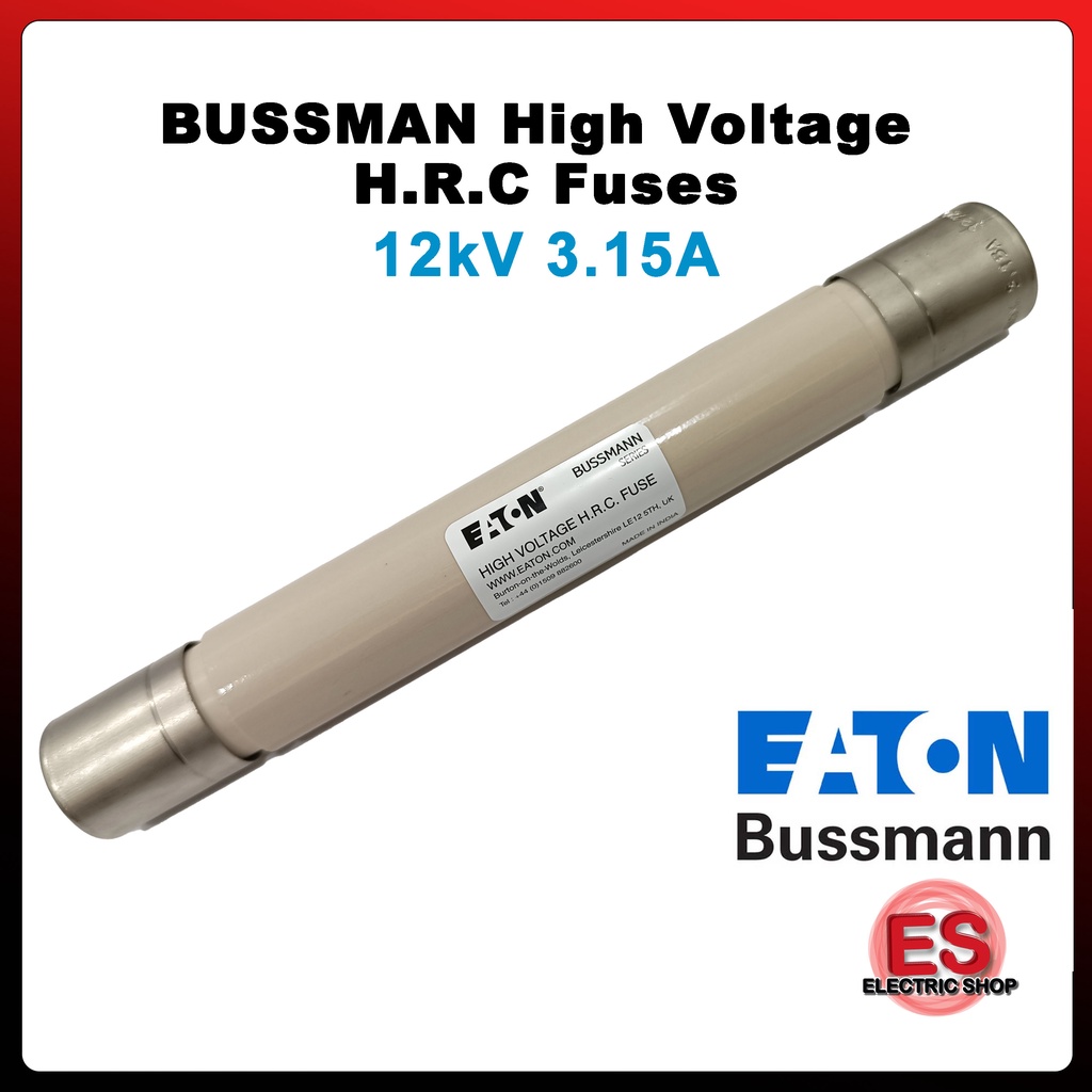 EATON Bussman High Voltage H.R.C PT Fuse 3.15A 12kV / HRC Fuse / PT Fuse | Shopee Malaysia
