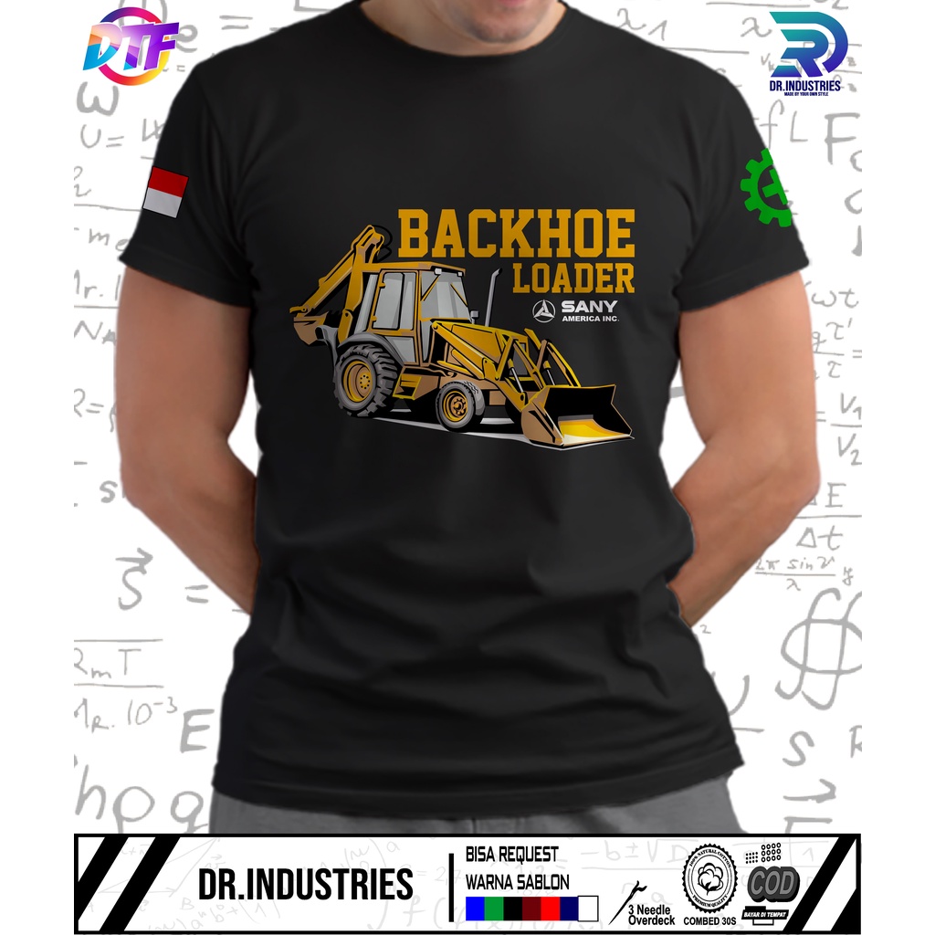 Sany Mining Heavy Equipment Backhoe Loader T-Shirt - DR INDUSTRIES ...