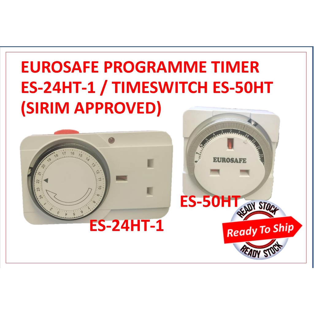 EUROSAFE PROGRAMME TIMER ES-24HT-1 / TIMESWITCH ES-50HT (SIRIM APPROVED ...
