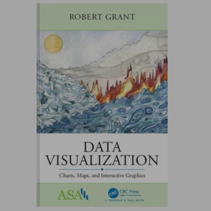 Visualization Data Book: Charts, Maps, and Interactive Graphics ...