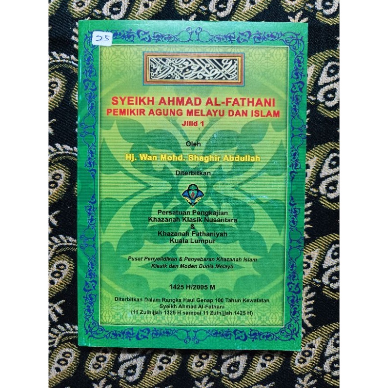 Syeikh Ahmad Al-Fathani Pemikir Agung Melayu dan Islam Jilid 1 | Shopee ...