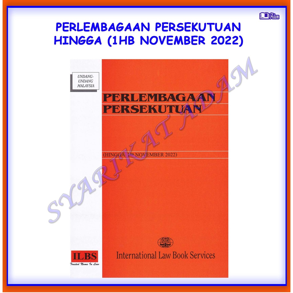 [ADM] ILBS :PERLEMBAGAAN PERSEKUTUAN HINGGA (1HB NOVEMBER 2022 ...