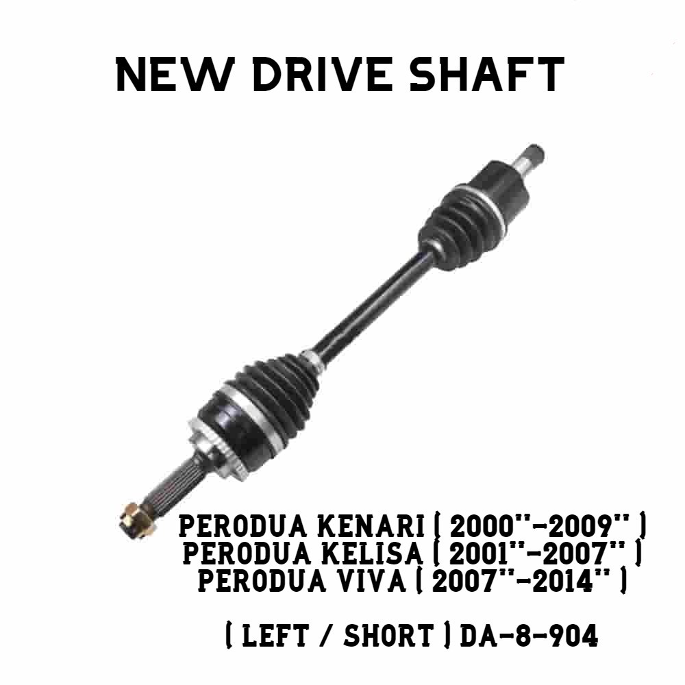 NEW DRIVE SHAFT PERODUA KENARI ( 2000 - 2009 ) PERODUA KELISA ( 2001 ... NEW DRIVE SHAFT PERODUA KENARI ( 2000 - 2009 ) PERODUA KELISA ( 2001 ...
