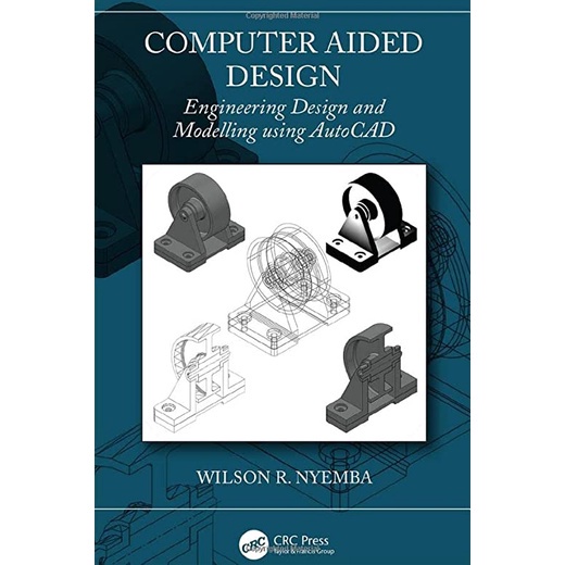 Computer Aided Design Engineering Design And Modeling Using Autocad