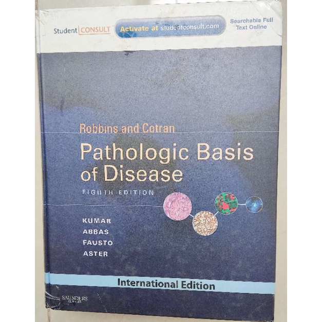 Pathologic Basis of Disease, 8th Ed, International Edition, Saunders ...