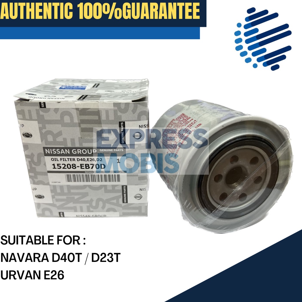 100% ORIGINAL NISSAN OIL FILTER 15208-EB70D NAVARA D40T/ D23T URVAN E26 ...