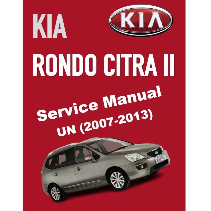 NAZA CITRA II / KIA RONDO (2007-2013) SERVICE WORKSHOP MANUAL | Shopee ...