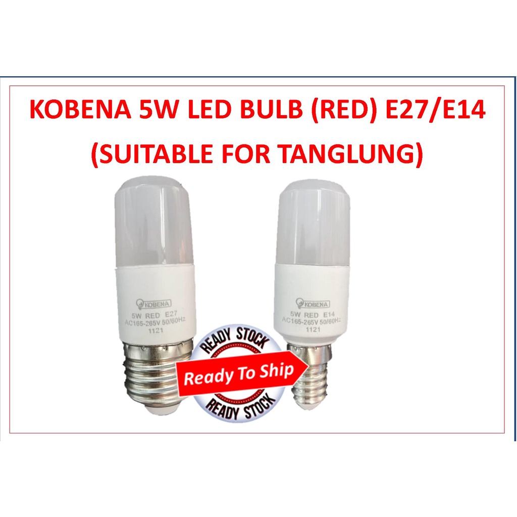 KOBENA 5W LED BRIGHT STICK BULB (RED) E27/E14 (SUITABLE FOR TANGLUNG ...