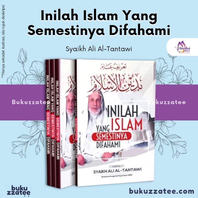 Inilah Islam Yang Semestinya Difahami | Syaikh Ali Al-Tantawi ...