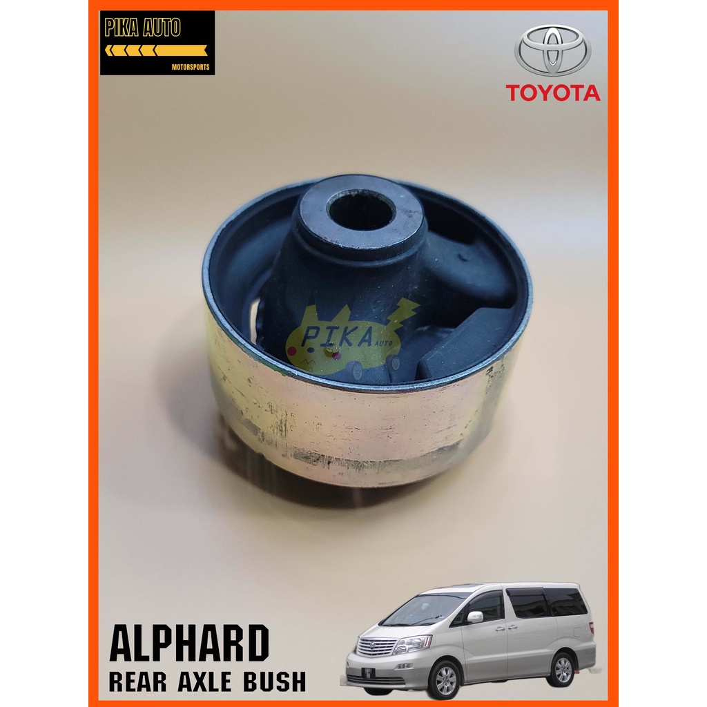 TOYOTA ALPHARD ANH10 REAR AXLE BUSH 41651-58010 | Shopee Malaysia