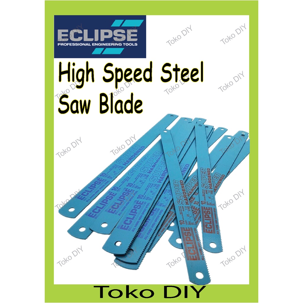 ECLIPSE HIGH SPEED STEEL HACK SAW BLADE 10 /14 TEETH (MADE IN ENGLAND ...