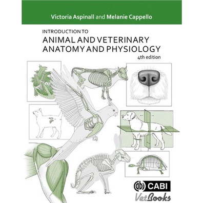 Introduction to Animal and Veterinary Anatomy and Physiology [4 ed ...
