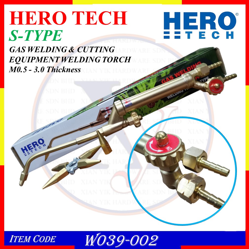 W039-002 HERO TECH GAS WELDING & CUTTING EQUIPMENT WELDING TORCH S-TYPE ...