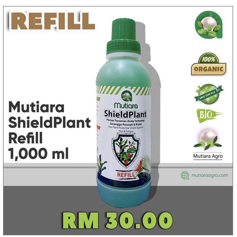 MUTIARA REFILL SHIELDPLANT (1000ml) PENGHALANG SERANGGA PEROSAK DAN KULAT PROTECTIVE SHIELD ...