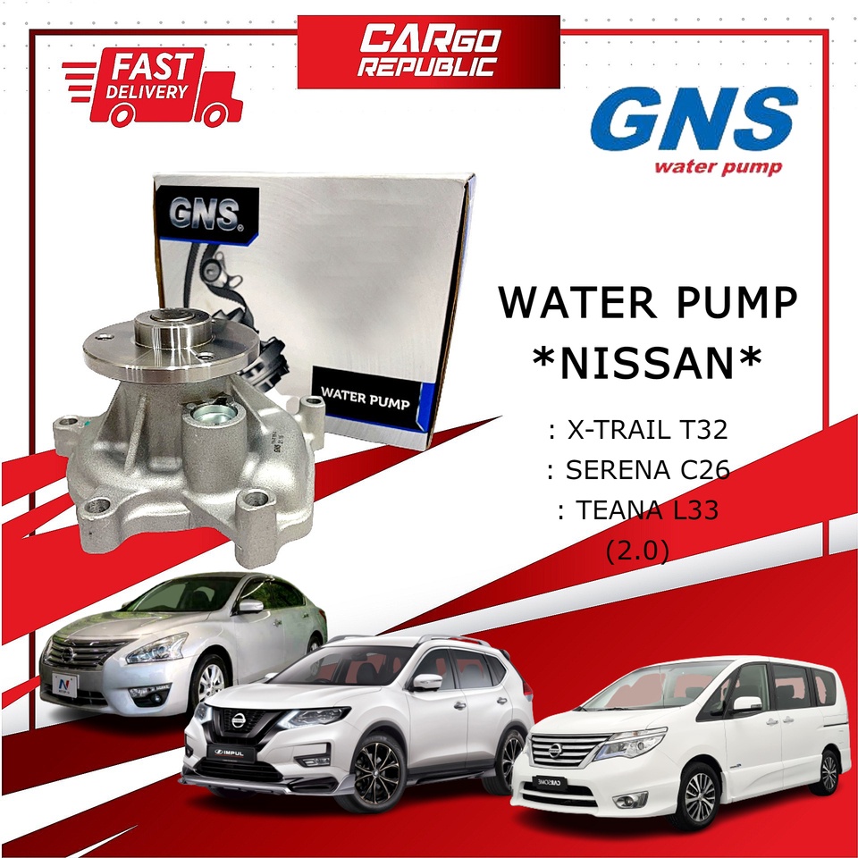 GNS Water Pump Nissan X-TRAIL T32 SERENA C26 TEANA L33 2.0 Quality Guarantee 100% Original Made ...