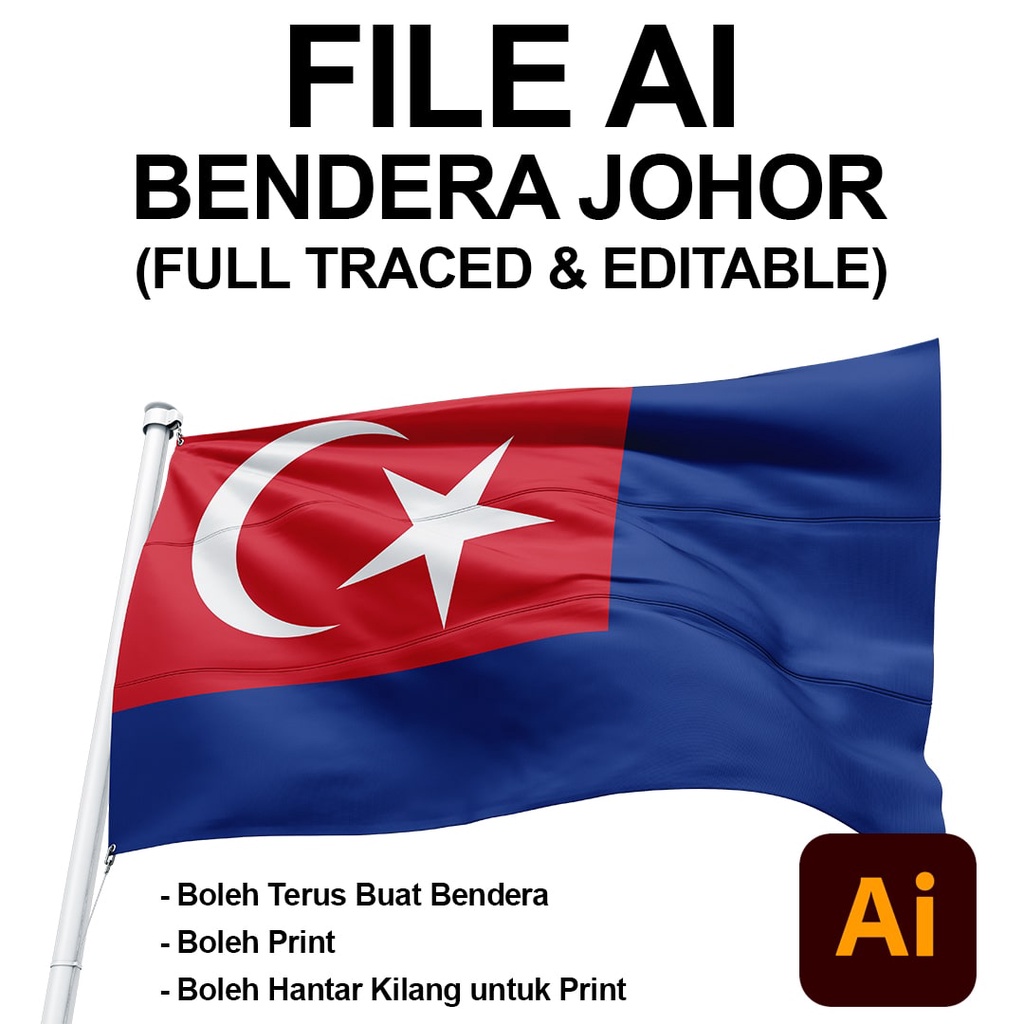Bendera Johor File Illustrator I File AI I Photoshop I Template Illustrator - Sesuai Digunakan ...