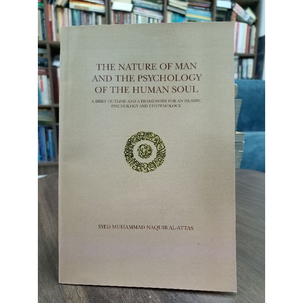 The Nature of Man and The Psychology of The Human Soul - Syed Muhammad ...