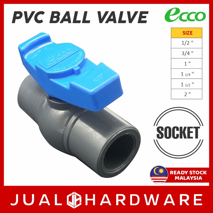 JH - ECCO PVC Ball Valve with Socket Connector | Shopee Malaysia