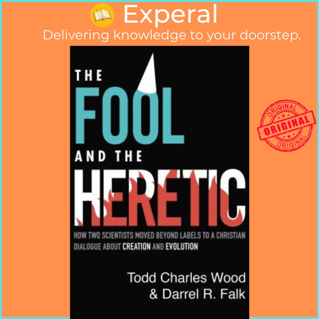 [English] - The Fool and the Heretic : How Two S by Todd Charles Wood Darrel R. Falk Rob Barrett ...