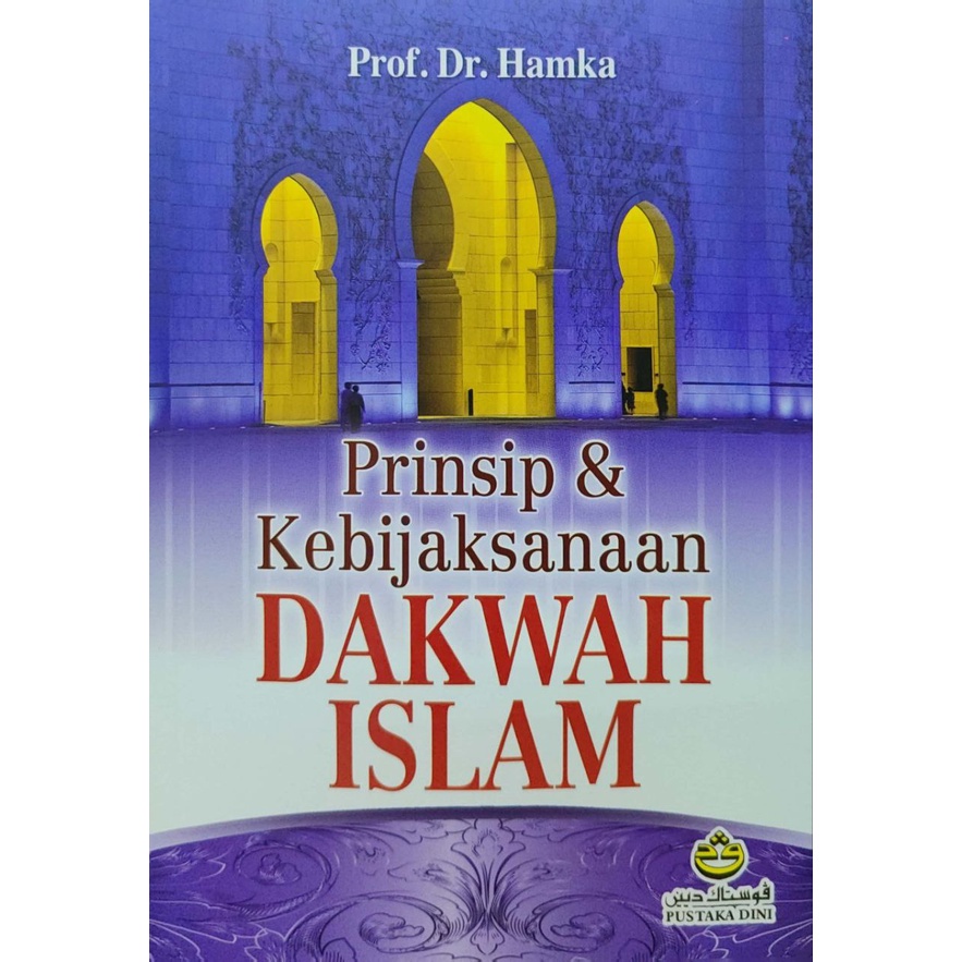 Pustaka Dini ( Prinsip & Kebijaksanaan Dakwah Islam ) Prof.Dr. Hamka | Shopee Malaysia