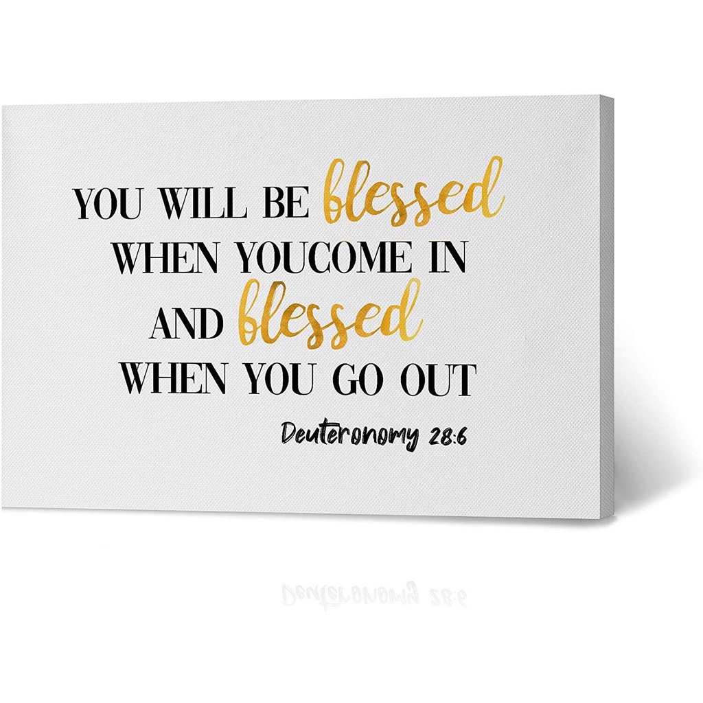 You Will Be Blessed When You Come In Blessed When You Go Out ...