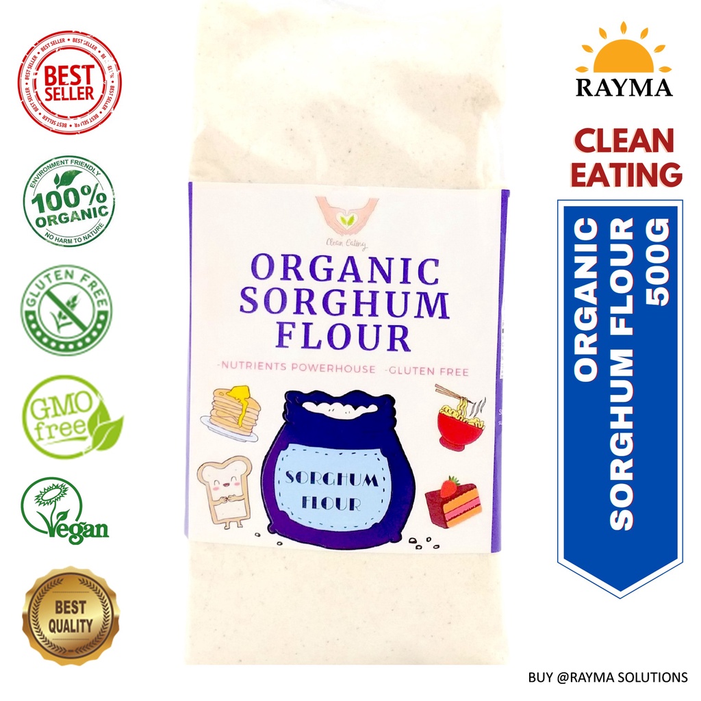 CLEAN EATING Premium Organic Sorghum Flour, Gluten Free, 500g | Shopee ...