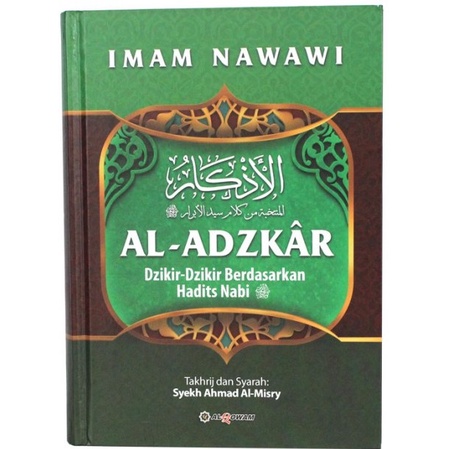 Al-Adzkar An-Nawawi: Dzikir-Dzikir Berdasarkan Hadits Nabi (Al Qowam ...
