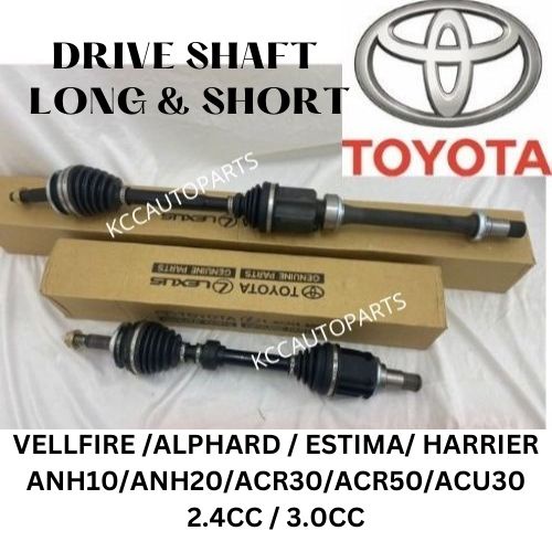 DRIVE SHAFT LONG & SHORT TOYOTA VELLFIRE /ALPHARD /ESTIMA/ HARRIER ...