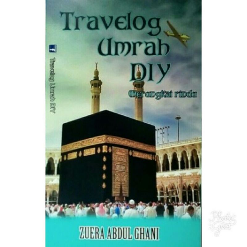 Buku Travelog Umrah DIY - Zuera Abdul Ghani (Buku Umrah) / Buku Diari ...