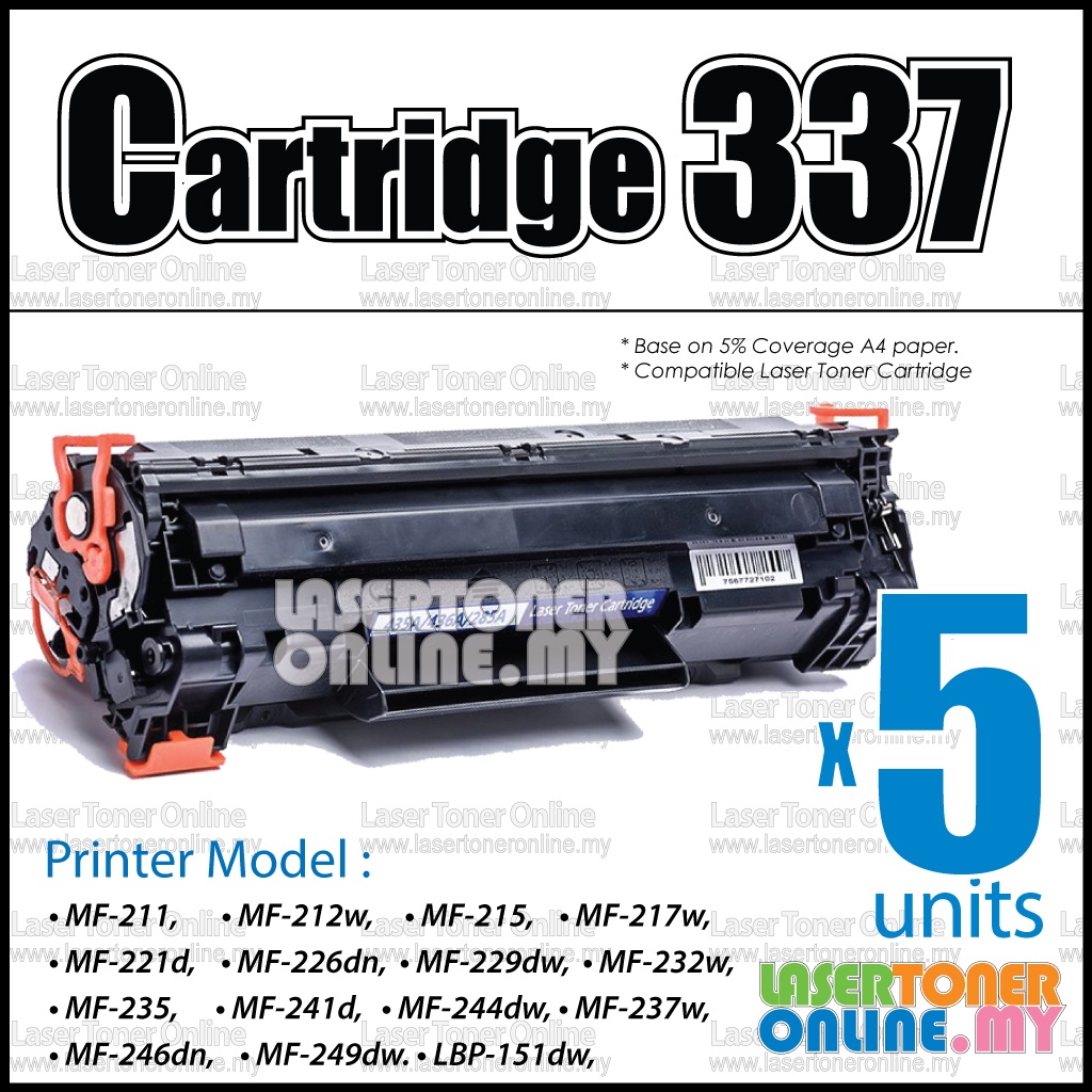 5 x Compatible Canon Cartridge 337 Canon337 MF211 MF212w MF215 MF217w MF221d MF226dn MF229dw ...
