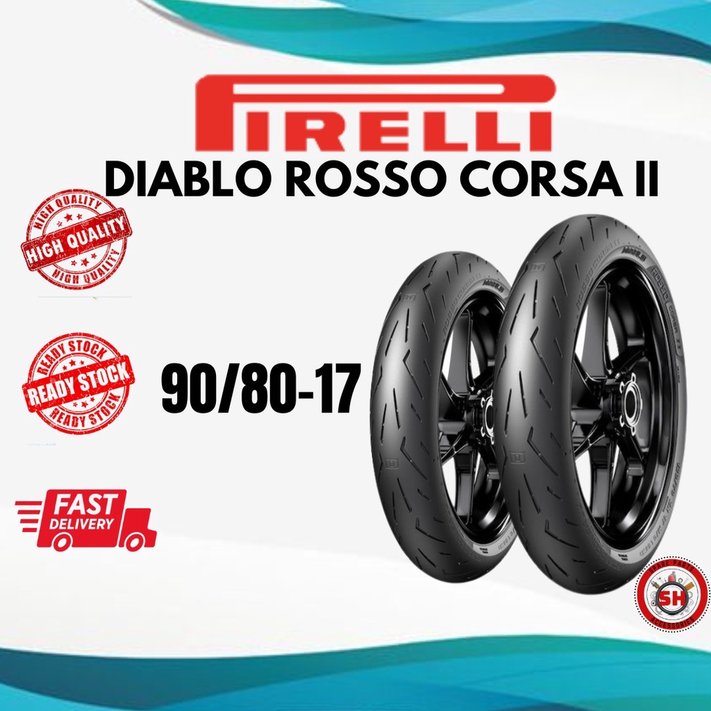 PIRELLI DIABLO ROSSO CORSA II 90/80-17 (TAHUN 2020) [READY STOCK] | Shopee Malaysia