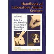 Handbook of Laboratory Animal Science Volume 1-Selection & Handling of ...