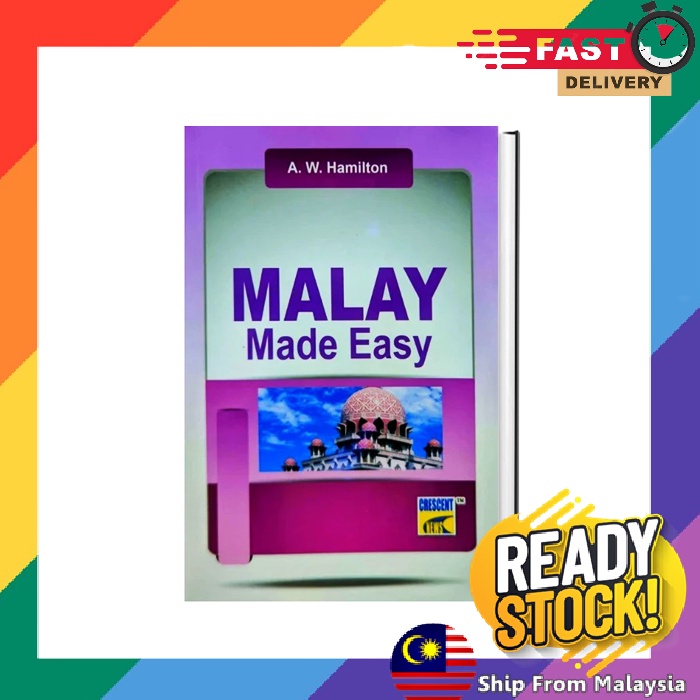Malay Made Easy oleh A. W. Hamilton Buku Belajar Bahasa Malaysia ...