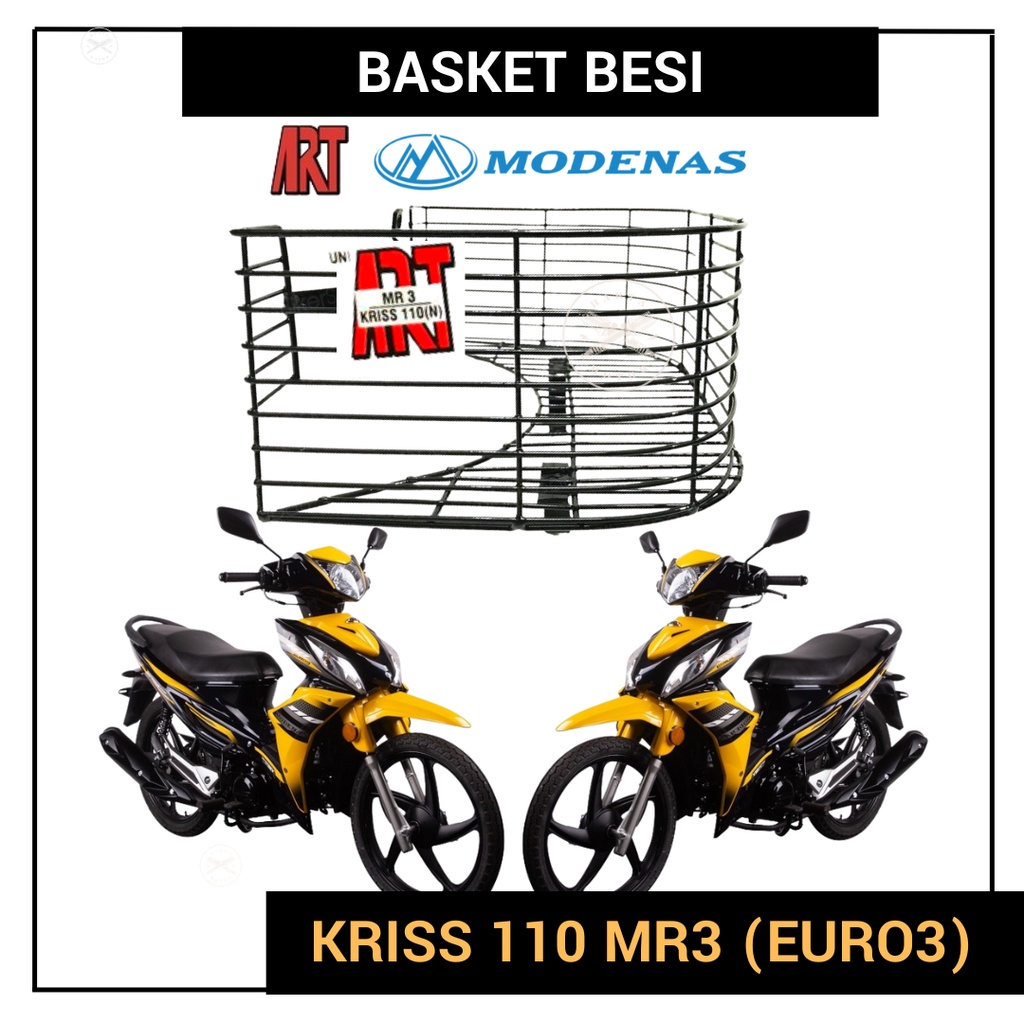 𝗔𝗥𝗧 𝗙𝗥𝗘𝗘 𝗧𝗔𝗣𝗔𝗞 𝗕𝗔𝗪𝗔𝗛 MODENAS MR3 KRISS 110 MR 3 EURO 3 WIRE BASKET IRON ...
