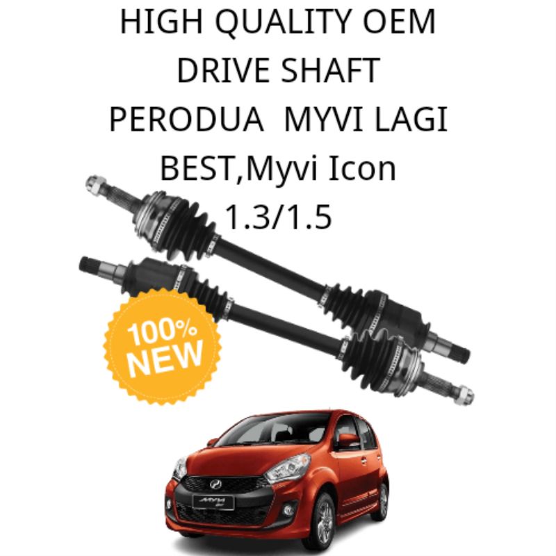 HIGH QUALITY OEM DRIVE SHAFT PERODUA MYVI LAGI BEST,Myvi Icon 1.3/1.5 ...