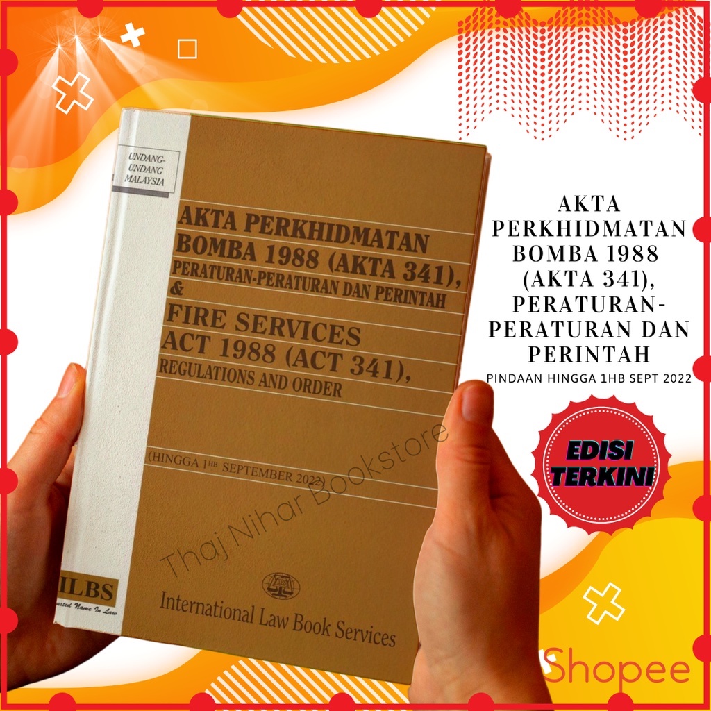1hb September 2022 Pindaan Terkini! Akta Perkhidmatan Bomba 1988 (Akta 341), Peraturan-Peraturan ...