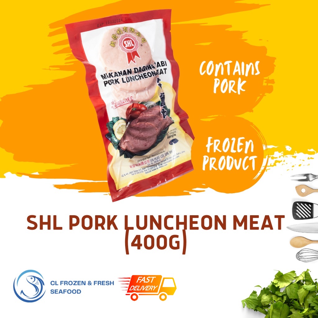 SHL Pork Luncheon Meat / 午餐肉 (400g 10pcs/pack) | Frozen Food ...