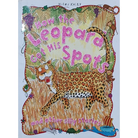 Miles Kelly: How the Leopard got his spots [Preloved/Secondhand ...