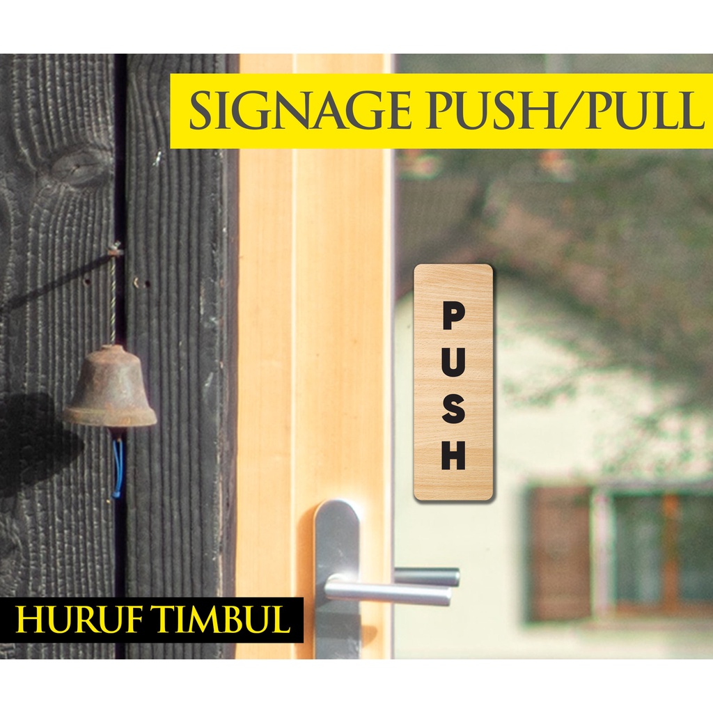 Signage Push & Pull / kayu dan acrylic / tulisan timbul 3D ...